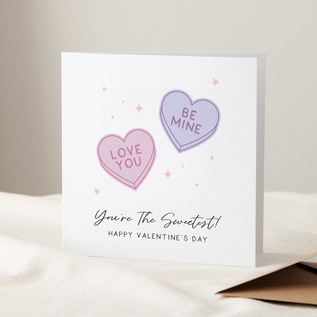 You're The Sweetest Valentine's Day Card – No Ordinary Gift